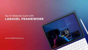 Top 10 Websites built with Laravel Framework